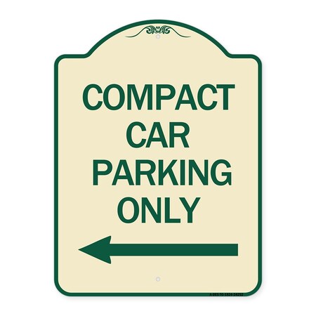 Signmission Compact Car Parking Only With Left Arrow Heavy-Gauge ...