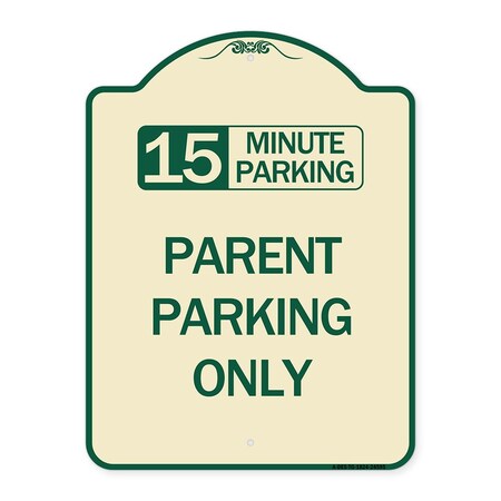 Signmission 15 Minute Parking Parent Parking Heavy-Gauge Aluminum ...