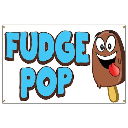 Signmission Fudge Pop Banner Concession Stand Food Truck Single Sided B ...