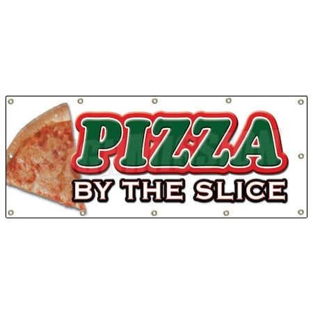 Signmission PIZZA by the SLICE BANNER SIGN shop new signs B-120 Pizza ...