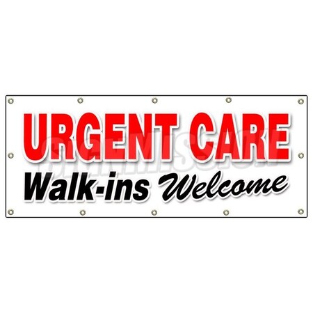 Signmission URGENT CARE WALK-INS WELCOME BANNER SIGN medical healthcare ...