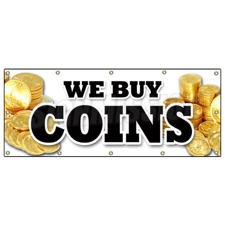 Signmission WE BUY COINS BANNER SIGN cash gold coin rare numismatist ...