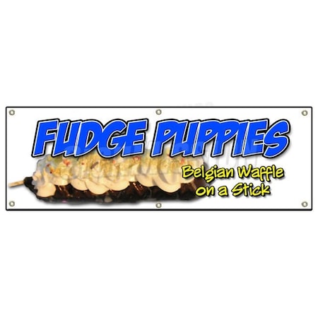 Signmission FUDGE PUPPIES BANNER SIGN puppy belgian waffle on a stick ...
