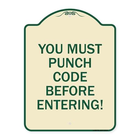 Signmission Property Security You Must Punch Code Before Entering Heavy ...