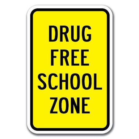 Signmission Safety Sign, 12 in Height, Aluminum, 18 in Length, Drug ...
