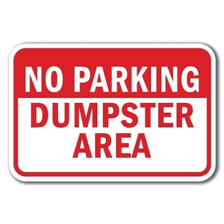 Signmission No Parking Dumpster Area 1 Sign 12inx18in Heavy Gauge ...