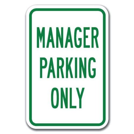 Signmission Manager Parking 12inx18in Heavy Gauge Alum Signs, 18" L, 12 ...