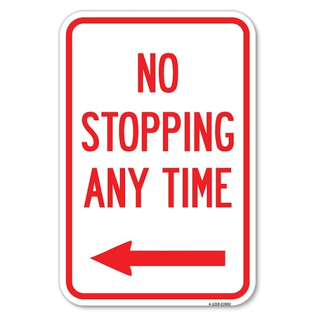 Signmission No Stopping Anytime with Arrow Heavy-Gauge Aluminum Sign ...