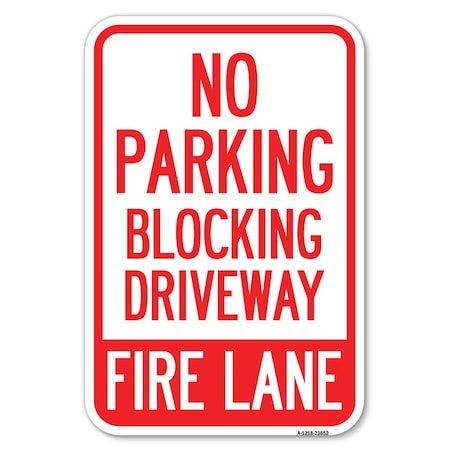 Signmission No Blocking Driveway Fire Lane Heavy-Gauge Aluminum Sign ...