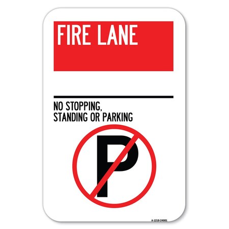 Signmission Fire Lane-No Stopping Standing or Par Heavy-Gauge Aluminum ...