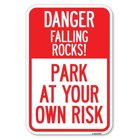 Signmission Danger Falling Rocks!-Park at Your Own Risk Heavy-Gauge ...