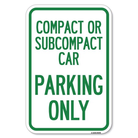 Signmission Compact or Subcompact Car Parking Only Heavy-Gauge Aluminum ...