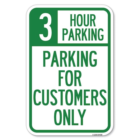 Signmission 3 Hour Parking-Parking for Customers Only Heavy-Gauge ...