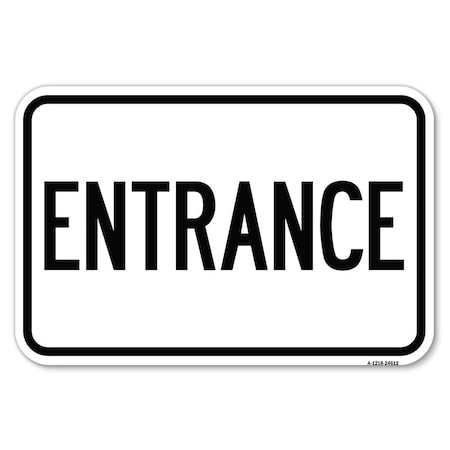 Signmission Traffic Entrance Sign Entrance Heavy-Gauge Aluminum Sign ...