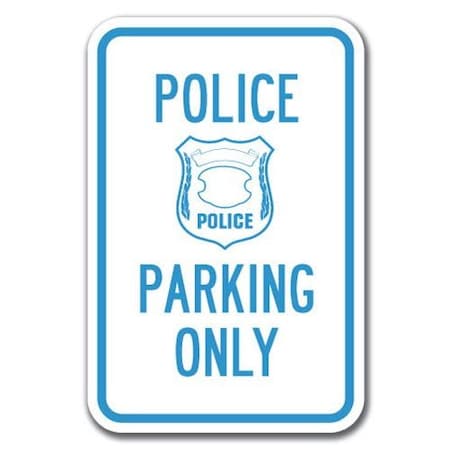 Signmission Police Parking W/ Sign 12inx18in Heavy Gauge Alum Signs, 18 ...