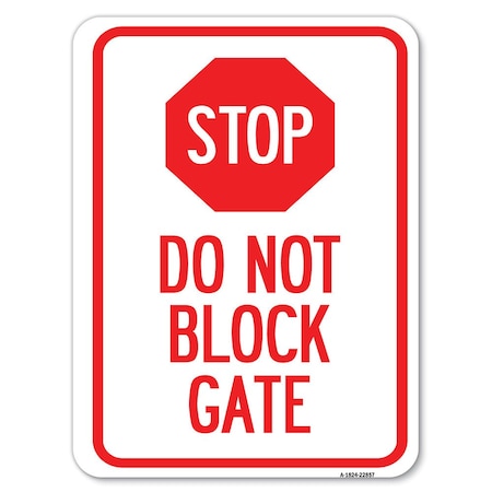 Signmission Stop Do Not Block Gate Heavy-Gauge Aluminum Rust Proof ...