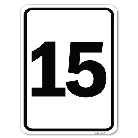 Signmission Sign with Number 15 Heavy-Gauge Aluminum Rust Proof Parking ...