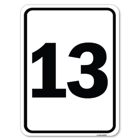 Signmission Sign with Number 13 Heavy-Gauge Aluminum Rust Proof Parking ...