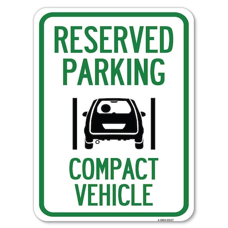 Signmission Reserved Parking Compact Vehicle Heavy-Gauge Alum Rust ...