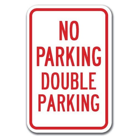 Signmission No Double Parking Sign 12inx18in Heavy Gauge Aluminum Signs ...