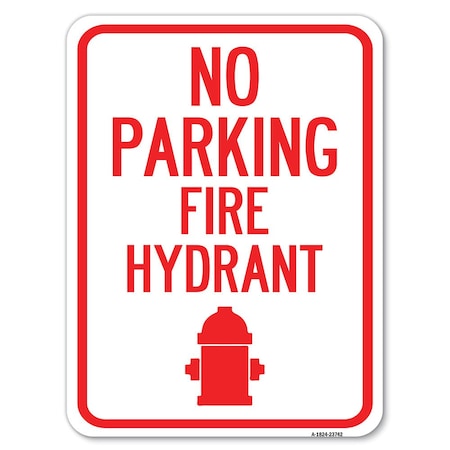 Signmission No Parking Fire Hydrant W/ Graphic Heavy-Gauge Alum Rust ...