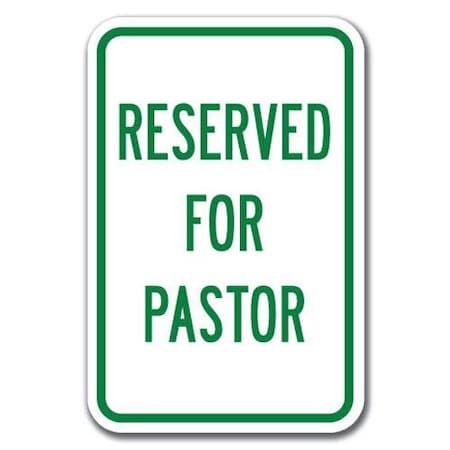 Signmission Reserved For Pastor Sign 12inx18in Heavy Gauge Aluminum ...