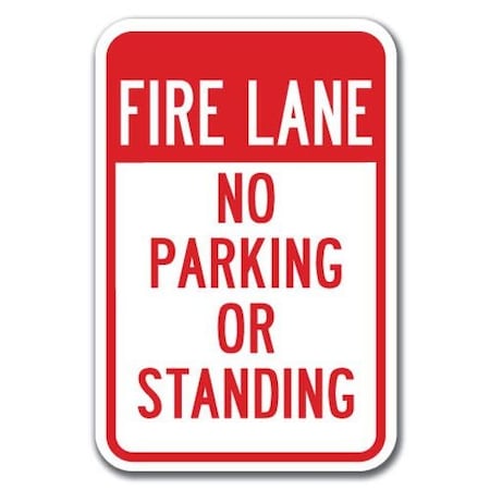Signmission Fire Lane No Parking Or Standing 12inx18in Heavy Gauges, A ...