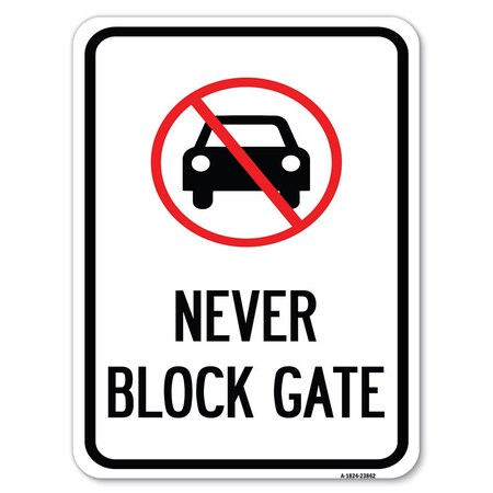 Signmission Never Block Gate with No CarHeavy-Gauge Aluminum Rust Proof ...