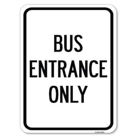 Signmission Entrance Sign Bus Entrance Heavy-Gauge Aluminum Rust Proof ...