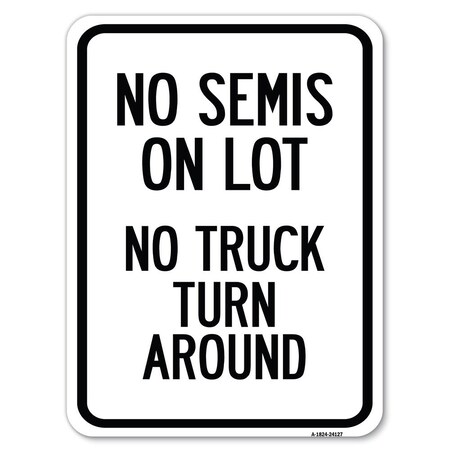 Signmission Driveway No Semis on Lot No Truck Turn Around Heavy-Gauge ...