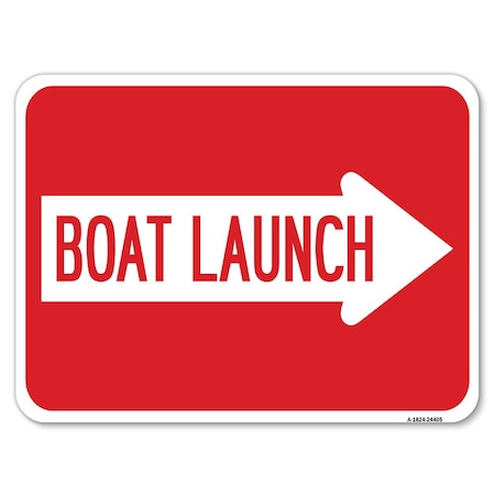 Signmission Boat Launch With Right Arrow Heavy-Gauge Aluminum Rust ...