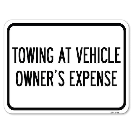 Signmission Towing Vehicle Owners Expense Heavy-Gauge Alum Rust Proof ...