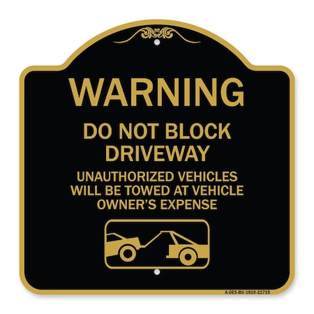 Signmission Warning Do Not Block Driveway W/ Graphic, Black & Gold ...