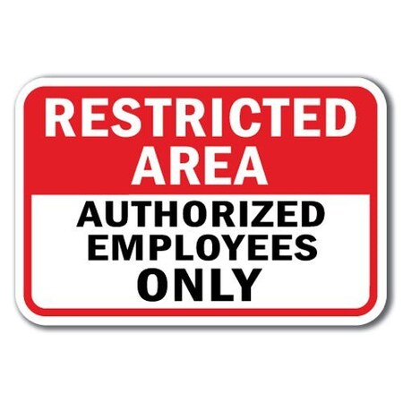 Signmission Safety Sign, 12 in Height, Aluminum, Restricted Area - R ...