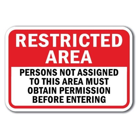 Signmission Safety Sign, 12 in Height, Aluminum, Restricted Area - R ...
