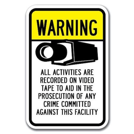 Signmission Safety Sign, 12 in Height, Aluminum, Video Surv - Warn Act ...