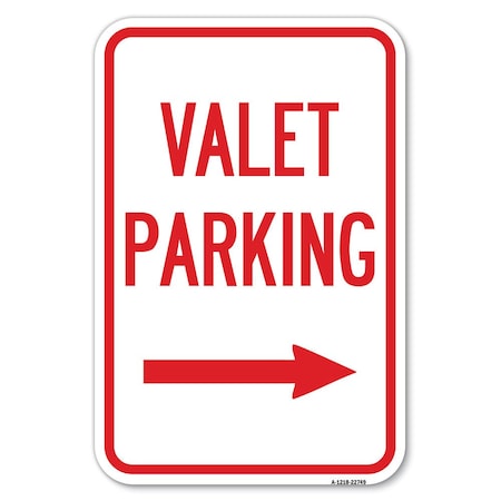 Signmission Valet Parking with Right Arrow Heavy-Gauge Aluminum Sign ...
