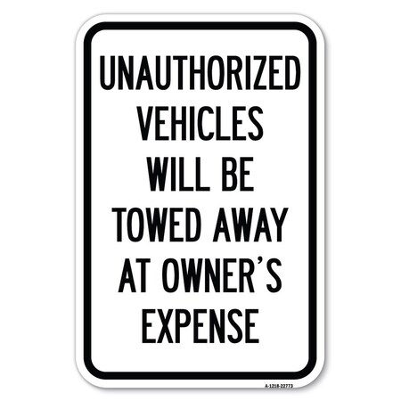 Signmission Unauthorized Vehicles Will Be Towed Away Heavy-Gauge ...