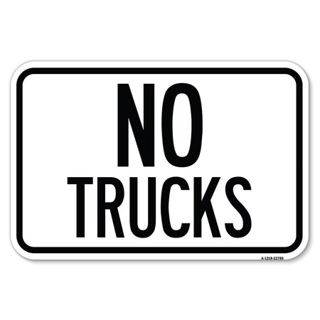 Signmission Truck Sign No Trucks Heavy-Gauge Aluminum Sign, 12" x 18 ...