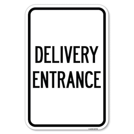 Signmission Traffic Entrance Sign Delivery Entrance Heavy-Gauge ...