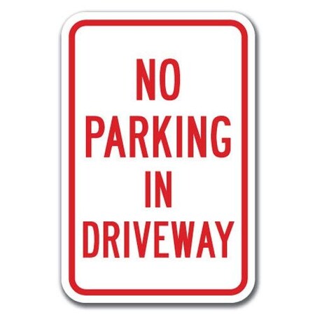 Signmission No Parking In Driveway 12inx18in Heavy Gauge Aluminums, A ...