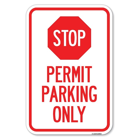 Signmission Stop-Permit Parking Only With Stop Symbol Heavy-Gauge Alum ...