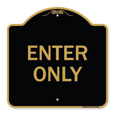 Signmission Designer Series Parking Lot Enter Only, Black & Gold ...