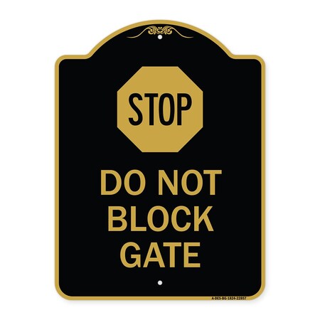 Signmission Designer Series Sign-Stop Do Not Block Gate, Black & Gold ...