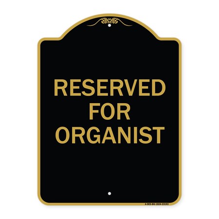 Signmission Designer Series Sign-Reserved for Organist, Black & Gold ...