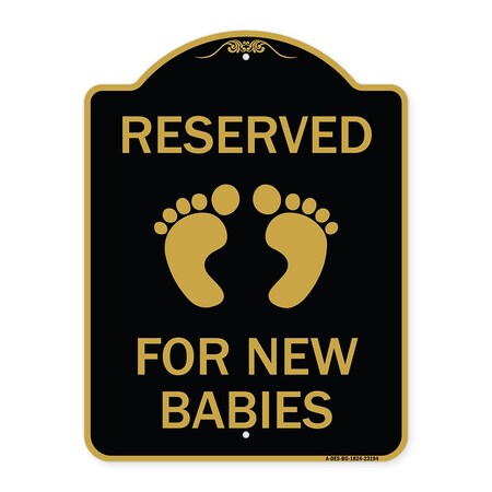 Signmission Reserved for New Babies with, Black & Gold Aluminum ...