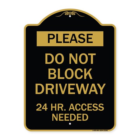 Signmission Please Do Not Block Driveway 24 Hour Access Needed, Black ...