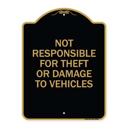 Signmission Not Responsible for Theft or Damage to Vehicles Sign, Black ...