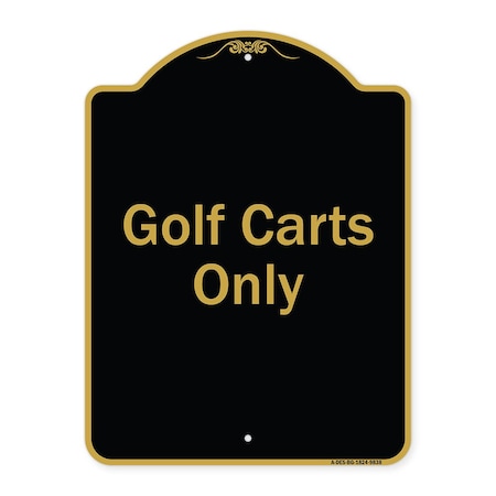 Signmission Designer Series Sign-Golf Carts Only, Black & Gold Heavy ...