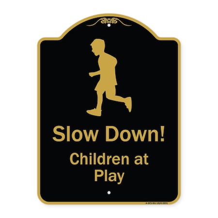Signmission Designer Series-Slow Down Children Play Black & Gold Heavy ...